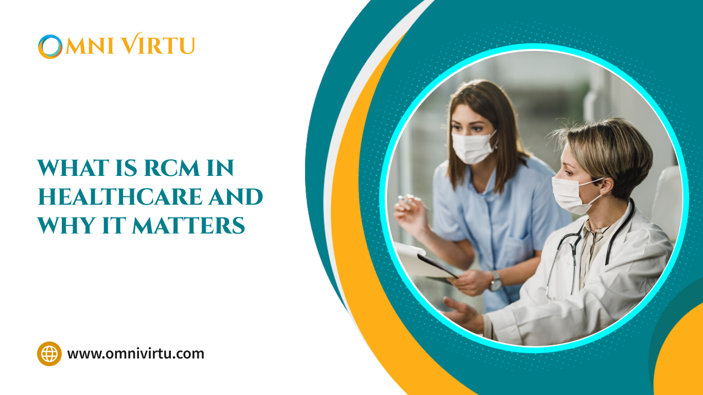 What Is RCM in Healthcare and Why It Matters for Providers
